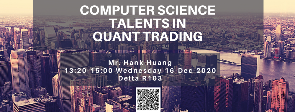 [2020-Dec-16] Computer Science Talents in Quant Trading